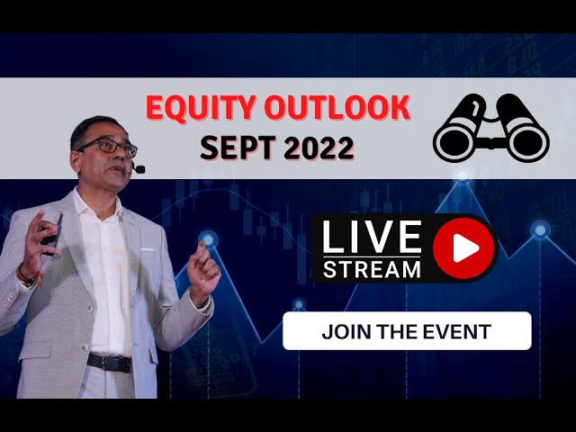 Equity Outlook - September 2022