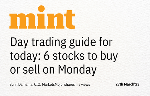 Day trading guide for today: 6 stocks to buy or sell on Monday